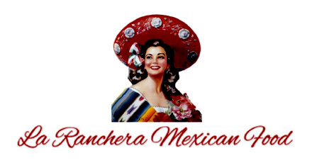 La Ranchera Mexican Food 911 East La Habra Boulevard - Order Pickup and ...