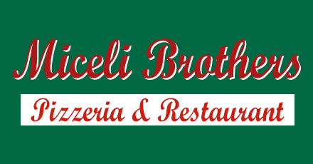 Miceli Brothers Pizzeria & Restaurant 1030 Little East Neck Road ...