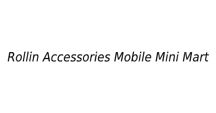 Rollin Accessories Mobile Mini Mart 1560 North Eastern Avenue - Order ...
