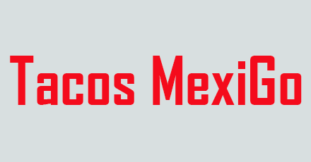 TACOS MEXIGO 2805 Chichester Avenue - Order Pickup and Delivery